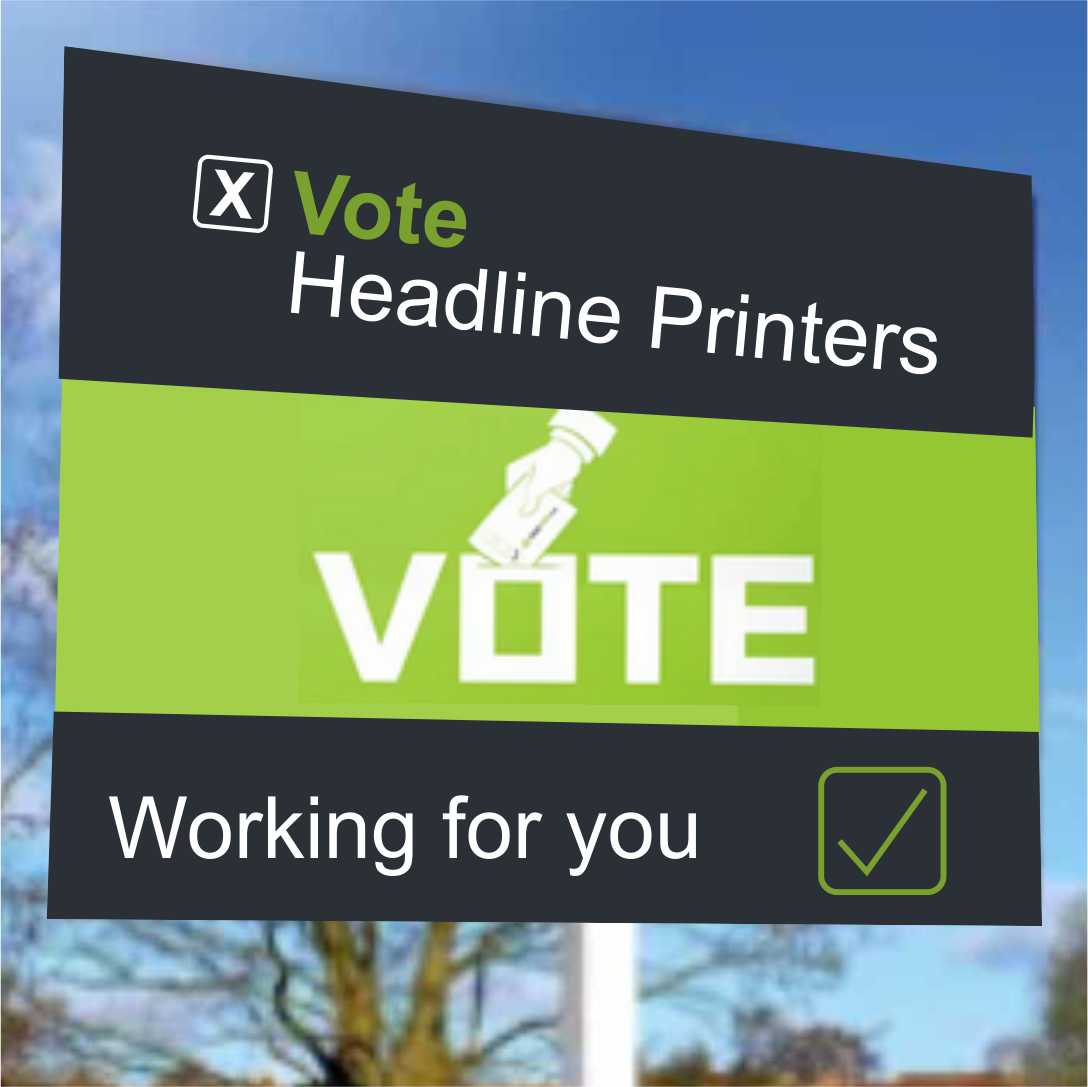 Election Printing | Headline Printers in Havant, Hampshire
