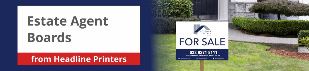 Estate Agent Boards | Headline Printers in Havant