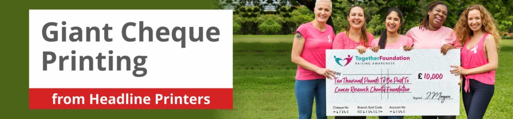 Giant Cheque Printing | Headline Printers in Havant